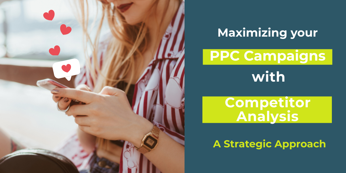 Maximizing Your PPC Campaigns with Competitor Analysis: A Strategic ...